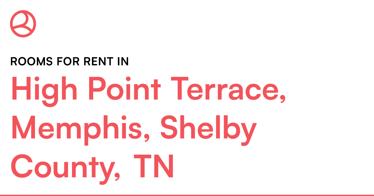 High Point Terrace, Memphis, Shelby County, TN Rooms... – Roomies.com