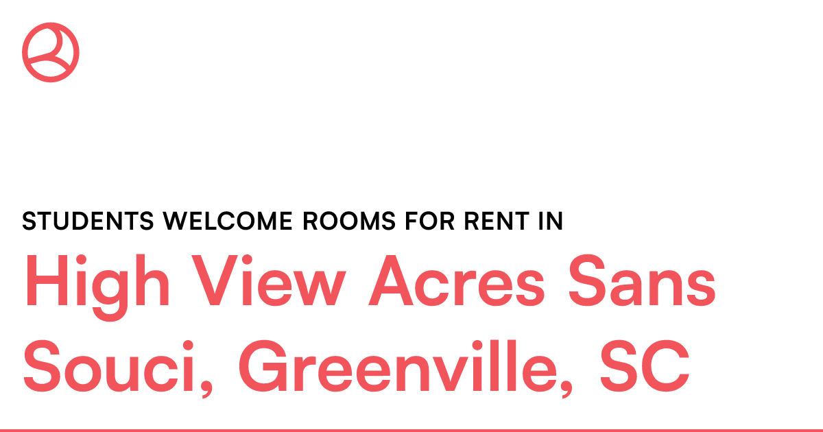 High View Acres Sans Souci, Greenville, SC Students w... – Roomies.com
