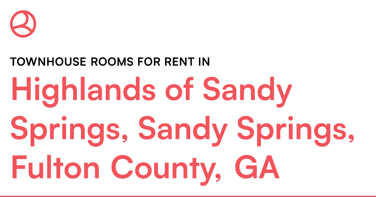 Highlands of Sandy Springs, Sandy Springs, Fulton Cou... – Roomies.com