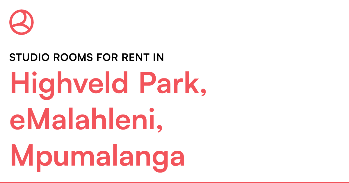 Highveld Park, eMalahleni, Mpumalanga Studio rooms... – Roomies.co.za