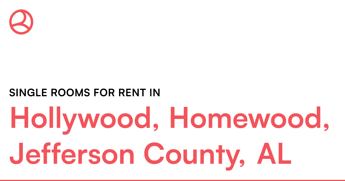 Hollywood, Homewood, Jefferson County, AL Single room... – Roomies.com