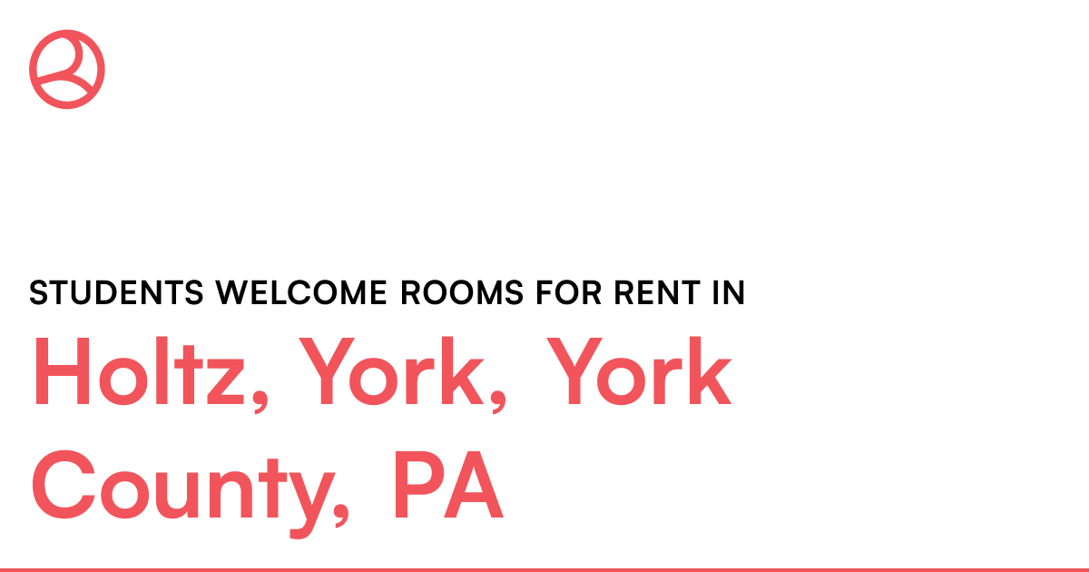 Holtz, York, York County, PA Students welcome rooms f... – Roomies.com