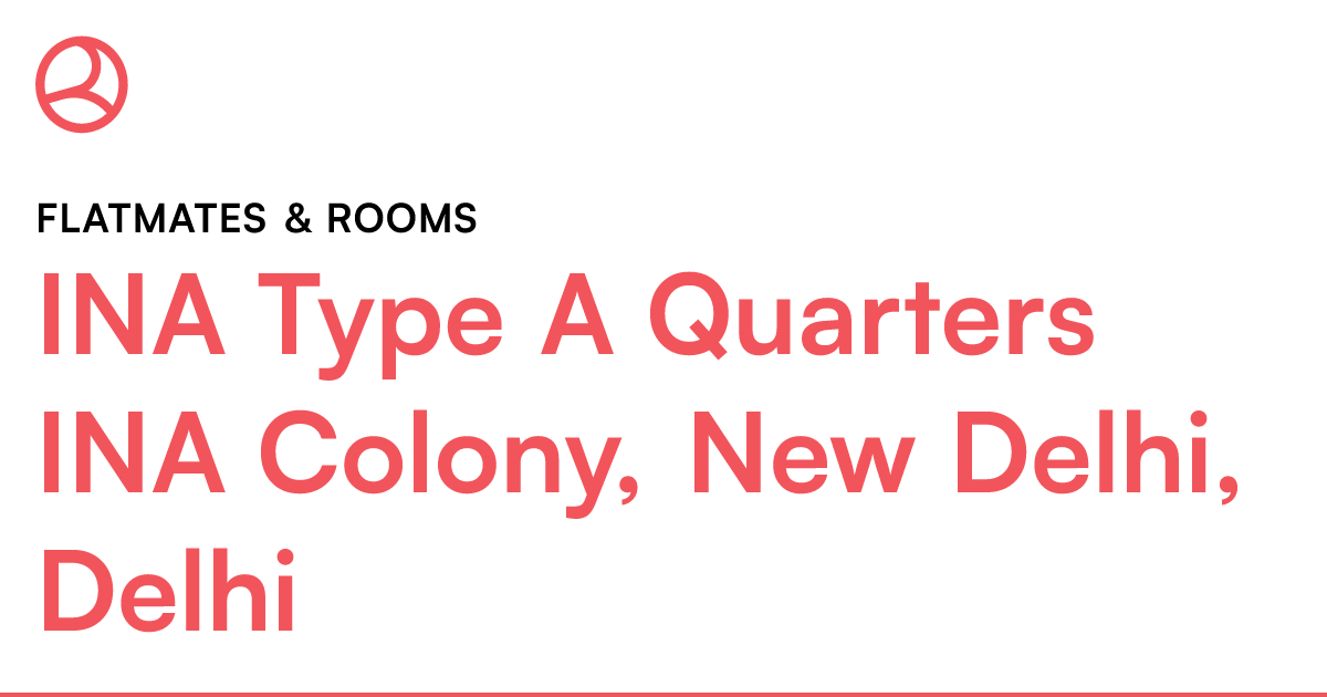 INA Type A Quarters INA Colony, New Delhi, Delhi Fl... – Roomies.co.in