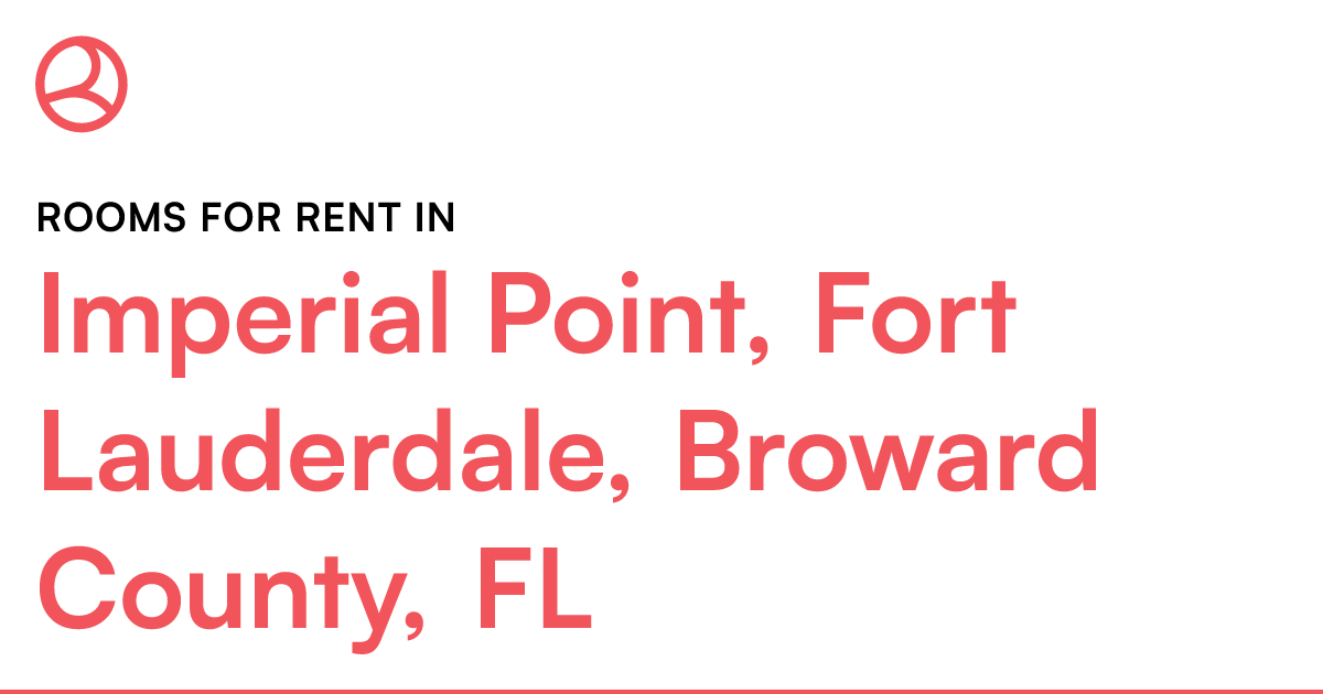 Imperial Point, Fort Lauderdale, Broward County, FL R... – Roomies.com
