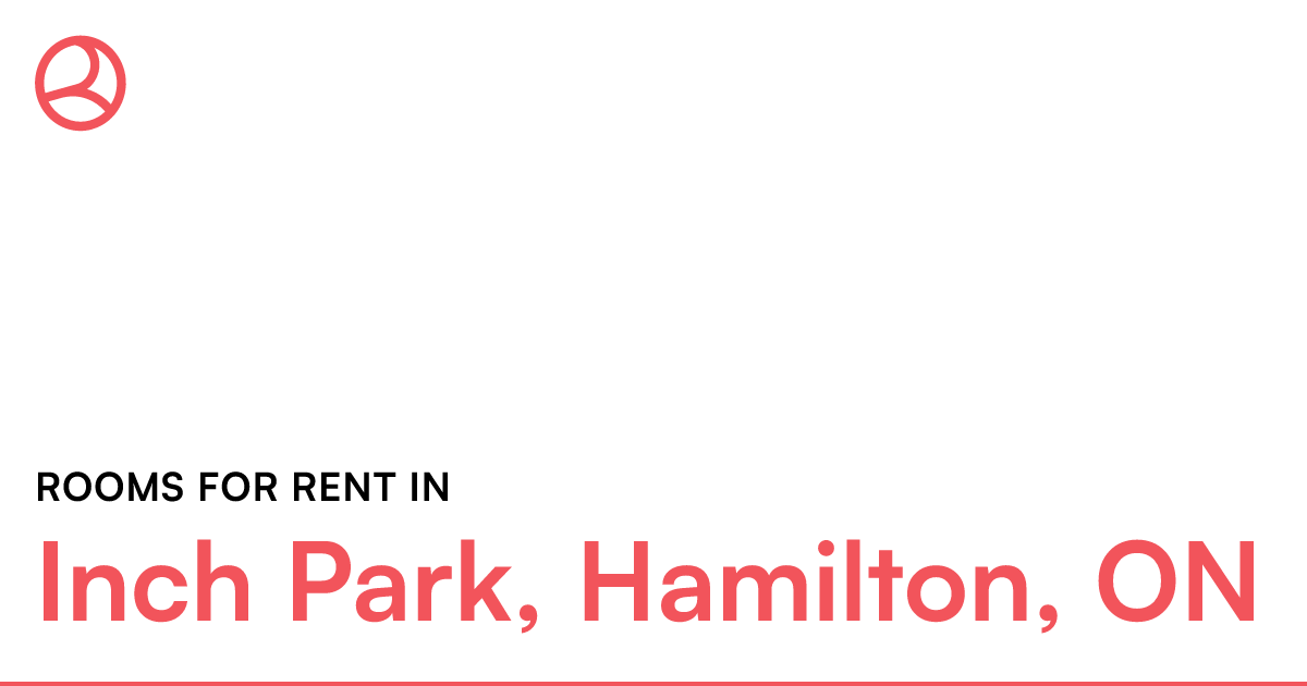Inch Park, Hamilton, ON Rooms for Rent – Roomies.ca