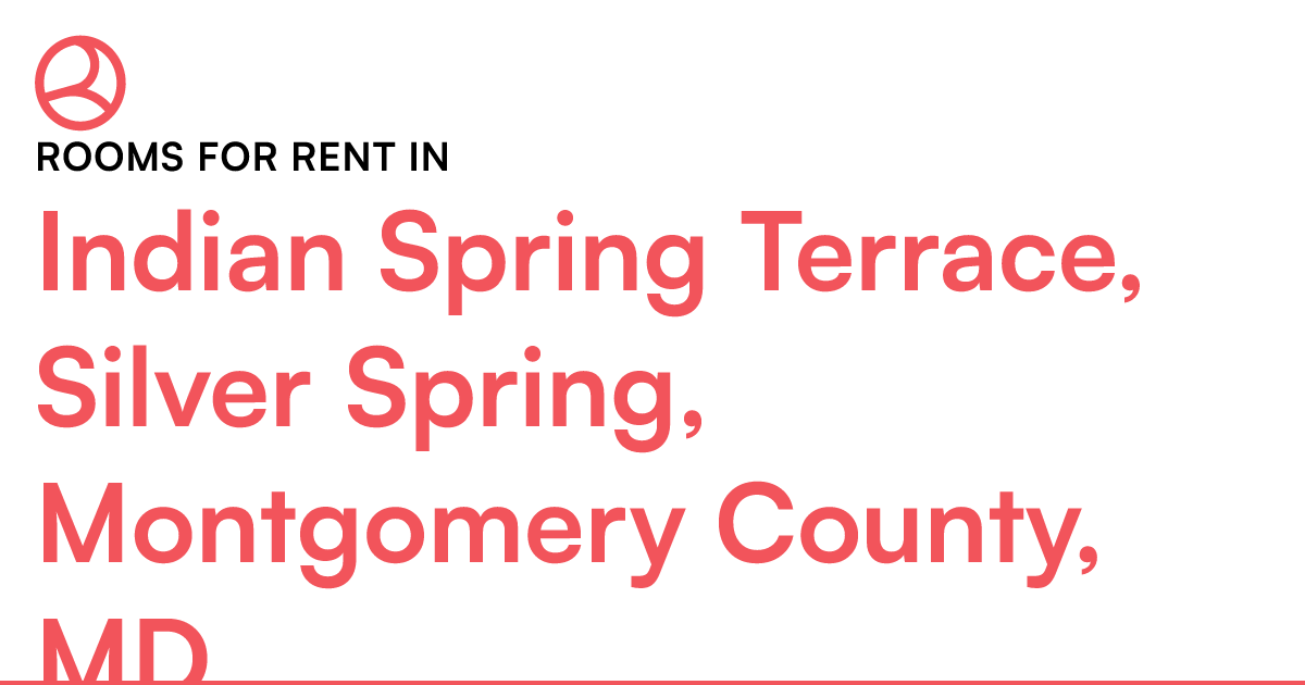 Indian Spring Terrace, Silver Spring, Montgomery Coun... – Roomies.com