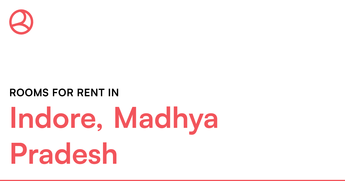 Indore, Madhya Pradesh Rooms for Rent – Roomies.co.in