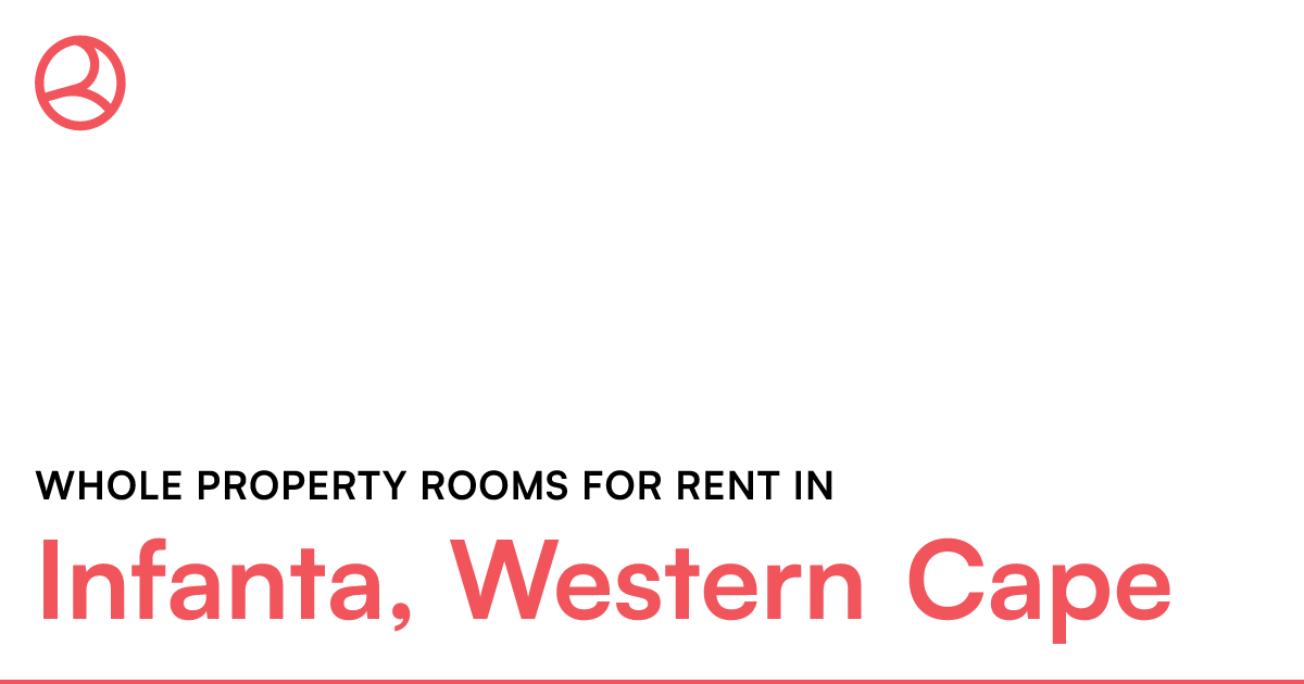 Infanta, Western Cape Whole property rooms for rent – Roomies.co.za
