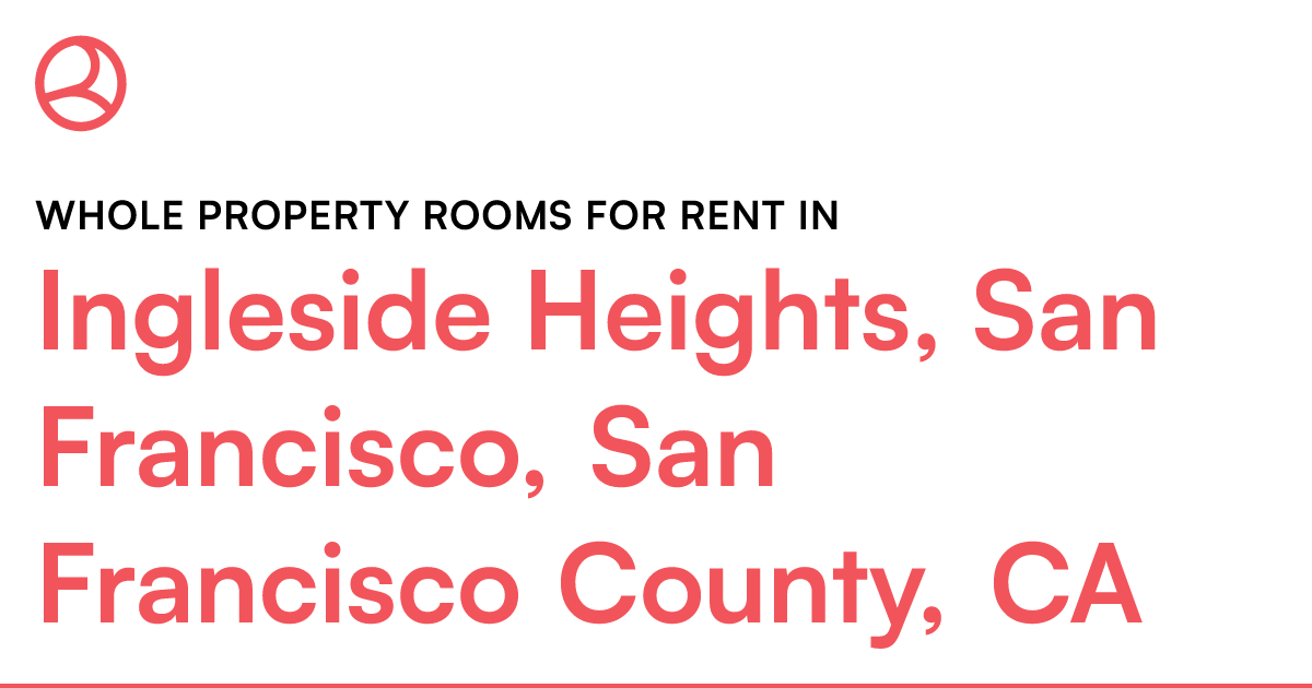 Ingleside Heights, San Francisco, San Francisco Count... – Roomies.com
