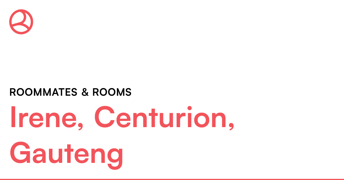 Irene, Centurion, Gauteng Roommates & rooms – Roomies.co.za
