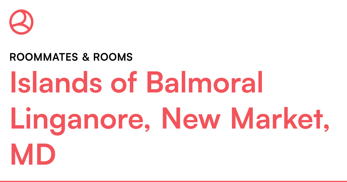 Islands of Balmoral Linganore, New Market, MD Roommat... – Roomies.com