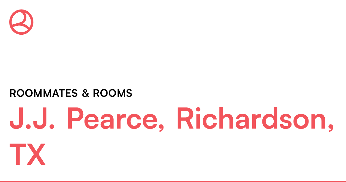 J.J. Pearce, Richardson, TX Roommates & rooms – Roomies.com