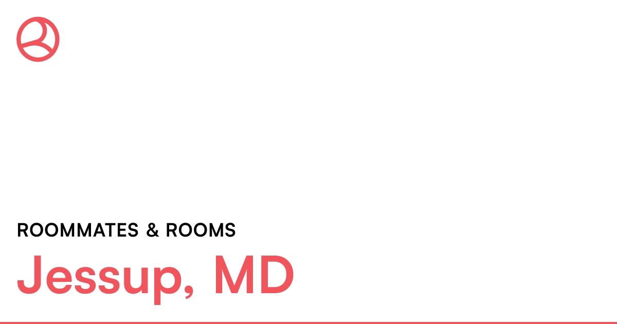 Jessup, MD Roommates & rooms – Roomies.com