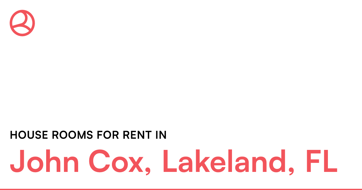 John Cox, Lakeland, FL House rooms for rent – Roomies.com
