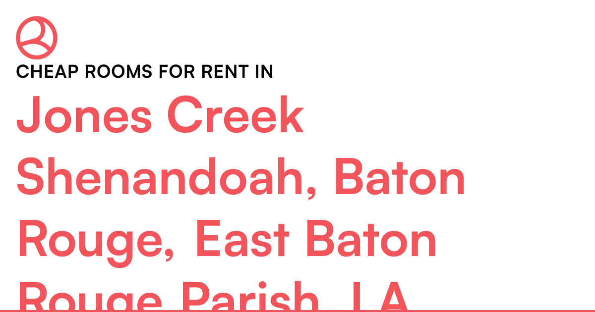 Jones Creek Shenandoah, Baton Rouge, East Baton Rouge... – Roomies.com