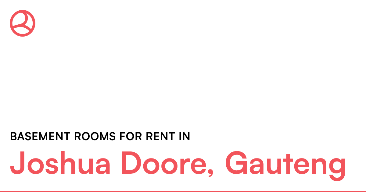Joshua Doore, Gauteng Basement rooms for rent – Roomies.co.za