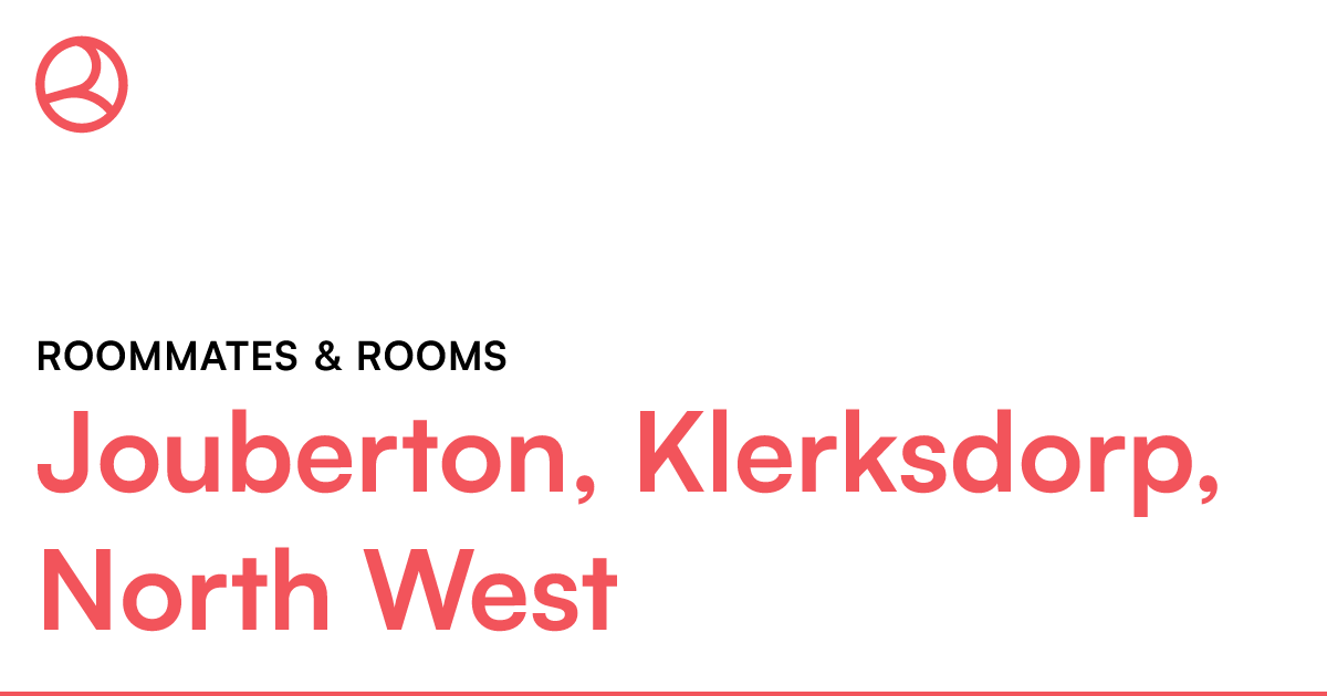 Jouberton, Klerksdorp, North West Roommates & rooms – Roomies.co.za