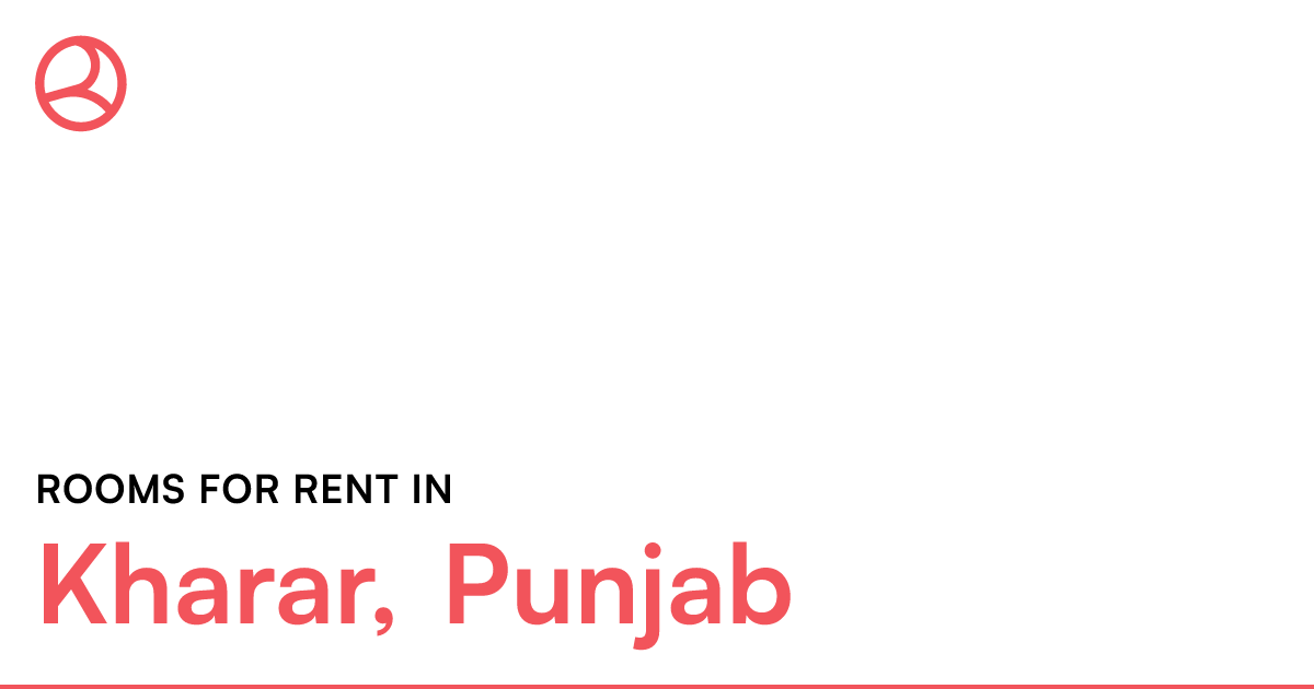 Kharar, Punjab Rooms for Rent – Roomies.co.in