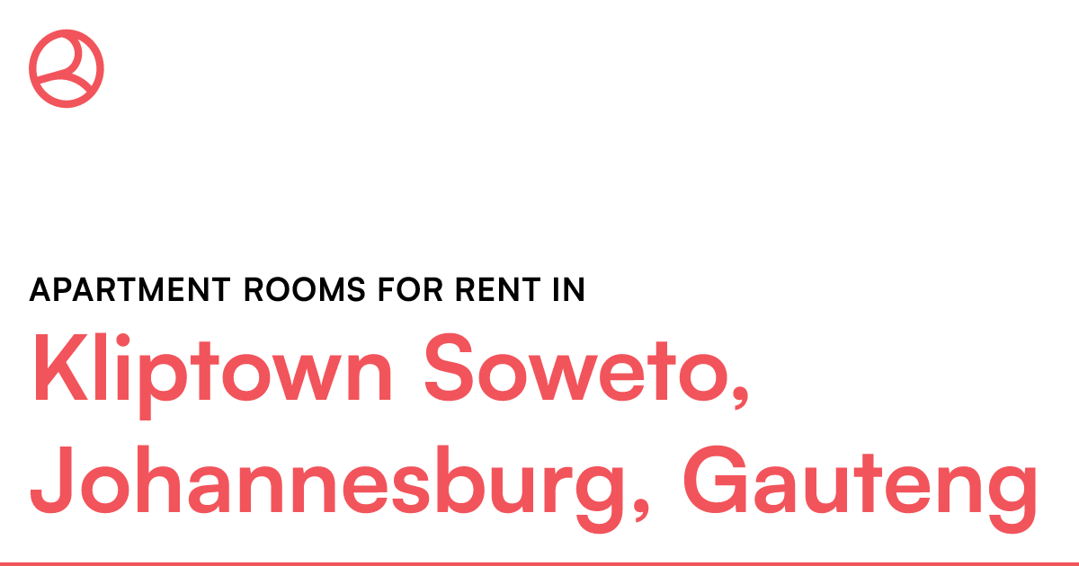 Kliptown Soweto, Johannesburg, Gauteng Apartment ro... – Roomies.co.za