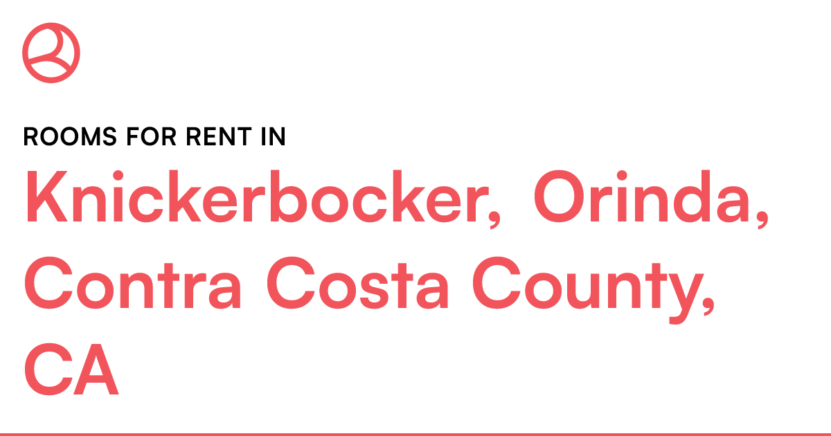 Knickerbocker, Orinda, Contra Costa County, CA Rooms... – Roomies.com