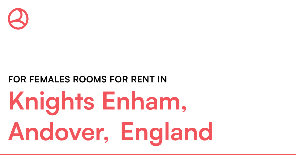 Knights Enham, Andover, England For females rooms f... – Roomies.co.uk