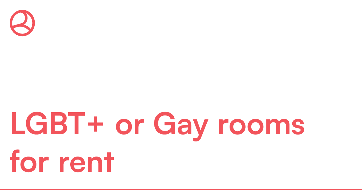 LGBT+ or Gay rooms for rent – Roomies.com