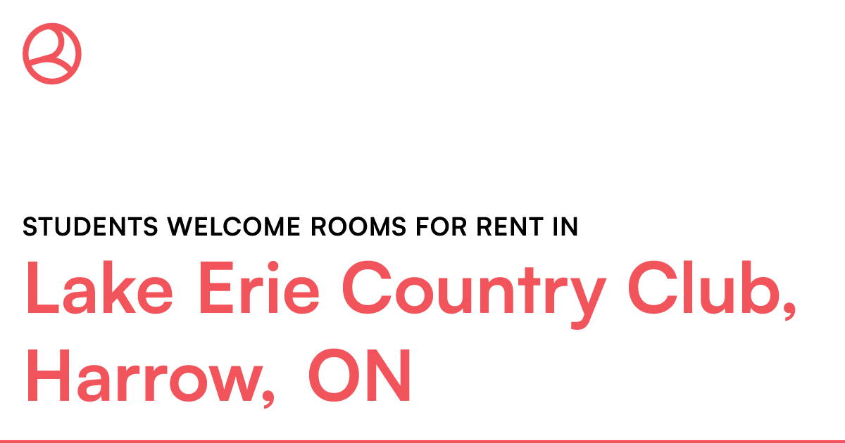 Lake Erie Country Club, Harrow, ON Students welcome ro... – Roomies.ca