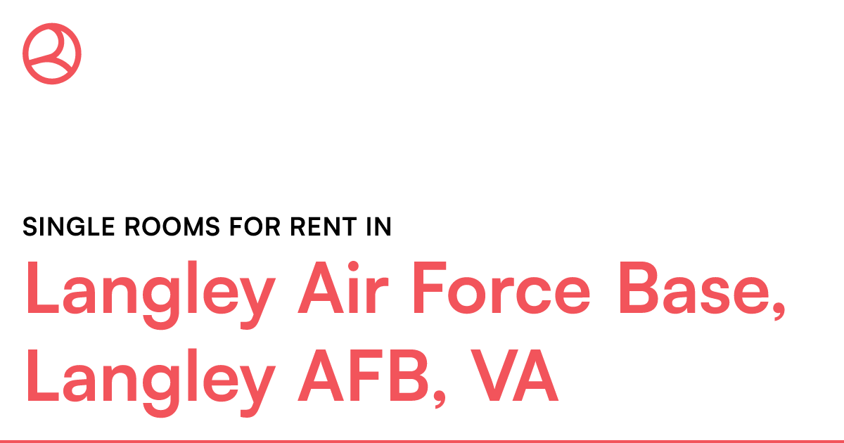 Langley Air Force Base, Langley AFB, VA Single rooms... – Roomies.com