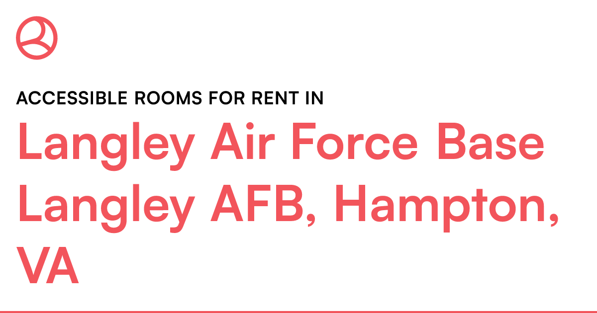 Langley Air Force Base Langley AFB, Hampton, VA Acces... – Roomies.com