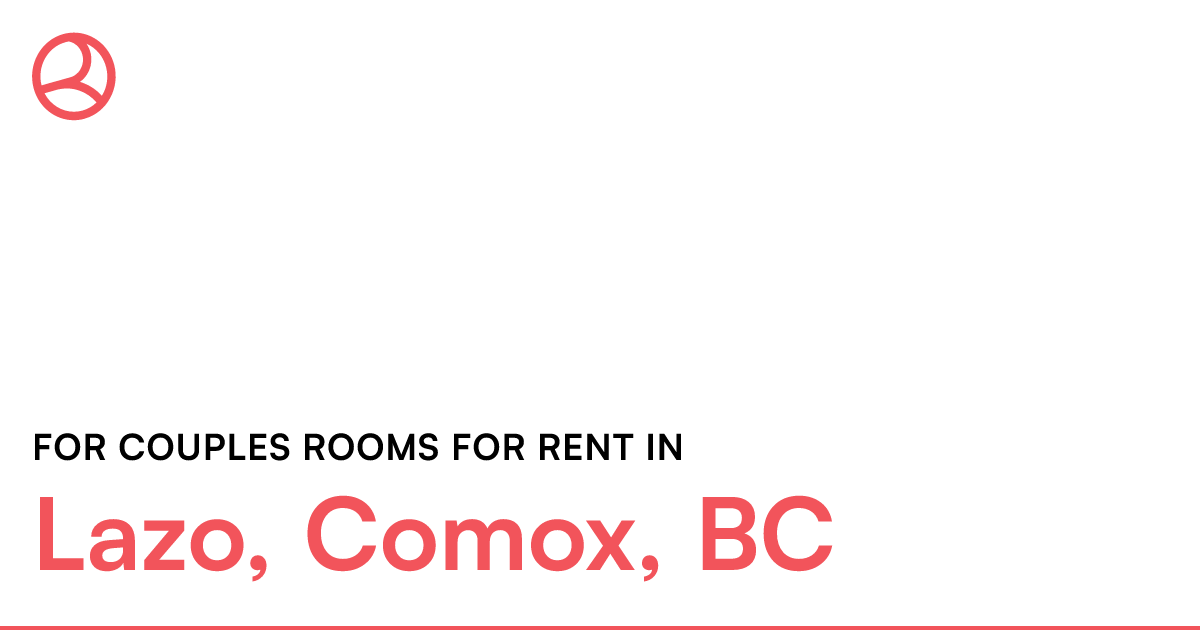 Lazo, Comox, BC For couples rooms for rent – Roomies.ca