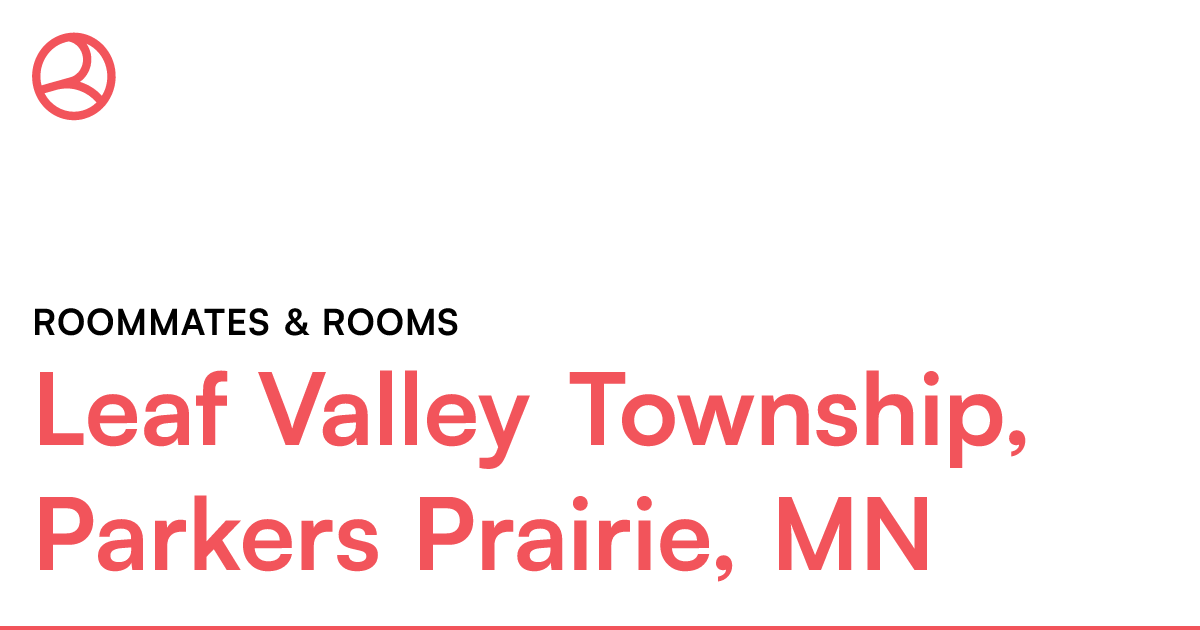 Leaf Valley Township, Parkers Prairie, MN Roommates &... – Roomies.com