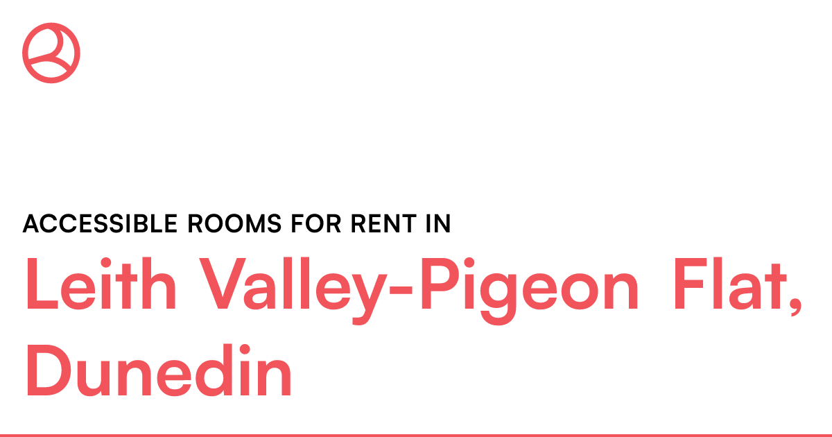 Leith Valley-Pigeon Flat, Dunedin Accessible rooms... – Roomies.co.nz