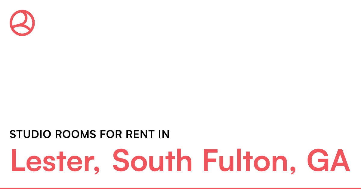 Lester, South Fulton, GA Studio rooms for rent – Roomies.com