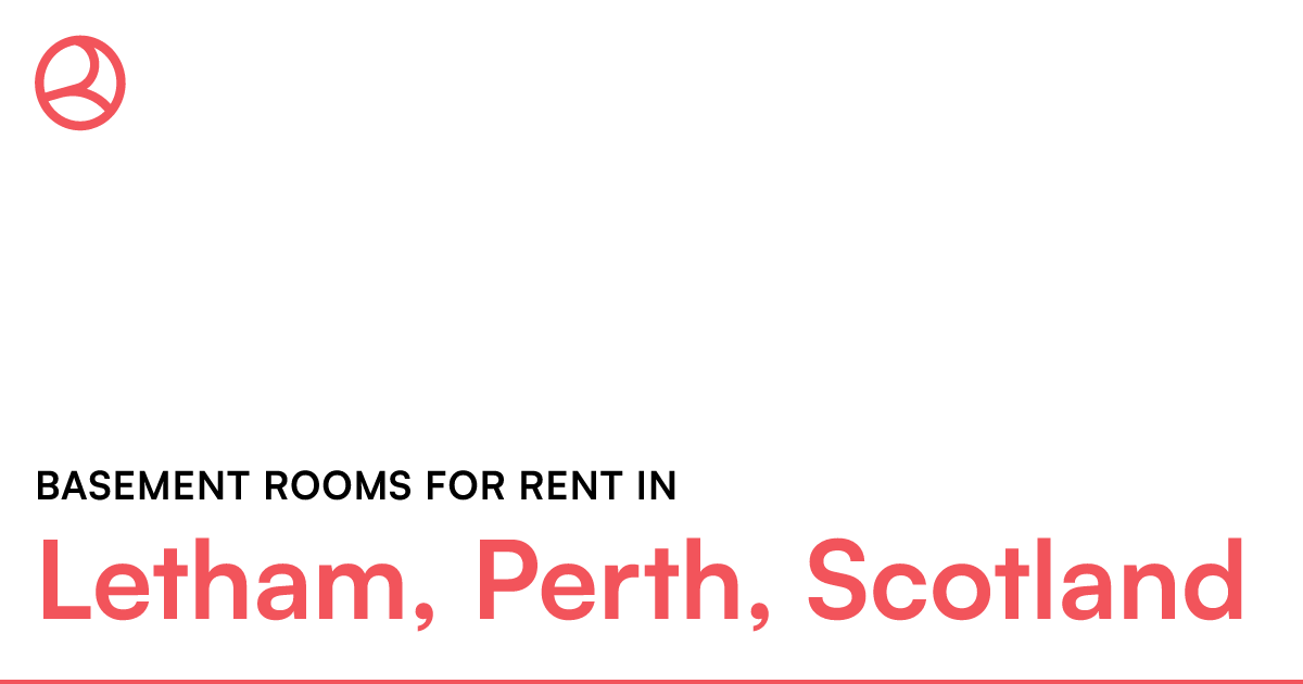Letham, Perth, Scotland Basement rooms for rent – Roomies.co.uk