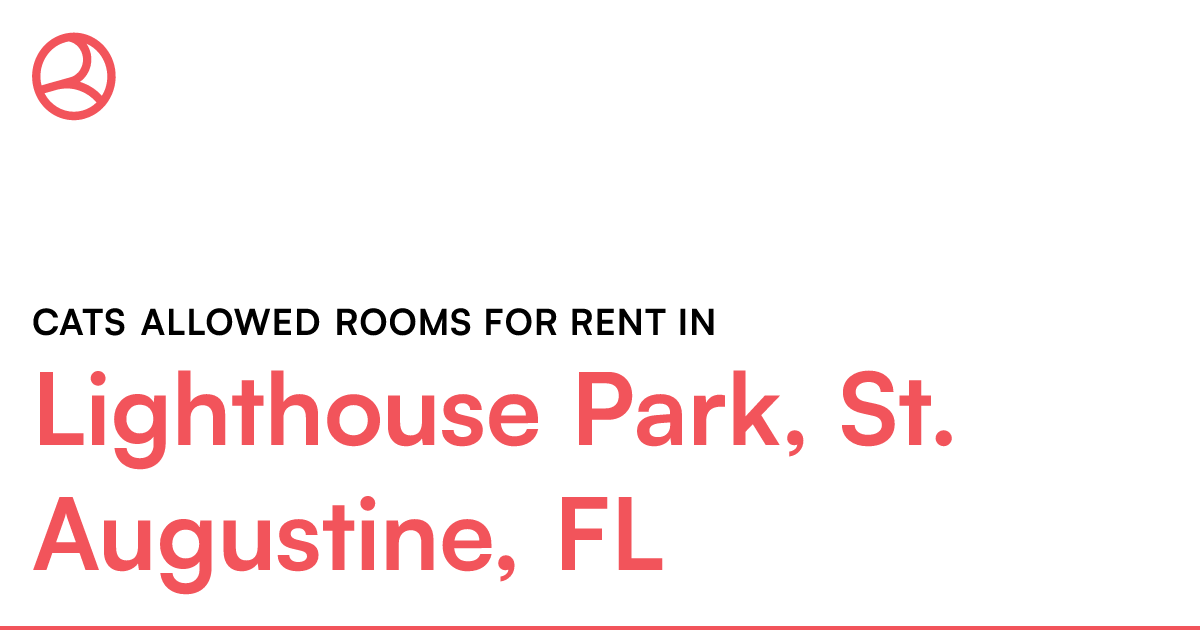Lighthouse Park, St. Augustine, FL Cats allowed rooms... – Roomies.com