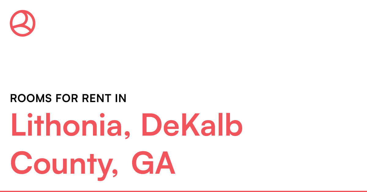 Lithonia, DeKalb County, GA Rooms for Rent – Roomies.com