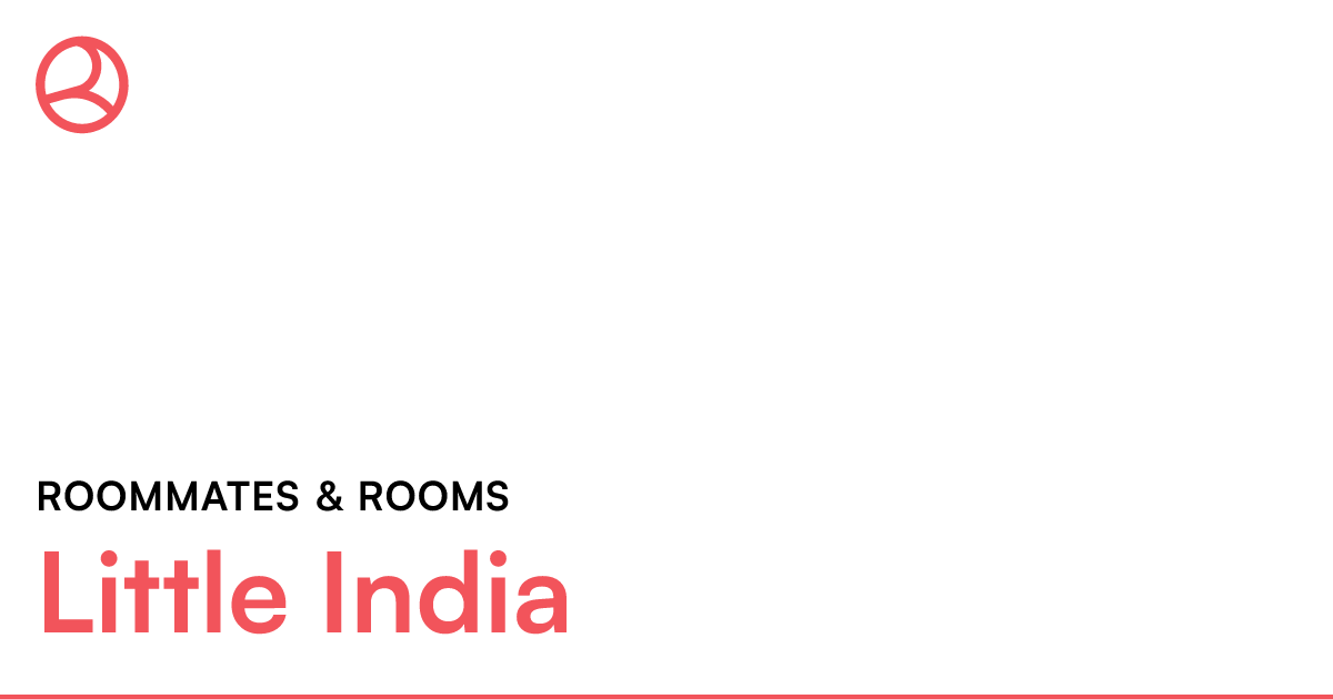 Little India Roommates & rooms – Roomies.sg