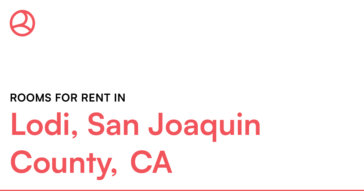 Lodi, San Joaquin County, CA Rooms for Rent – Roomies.com