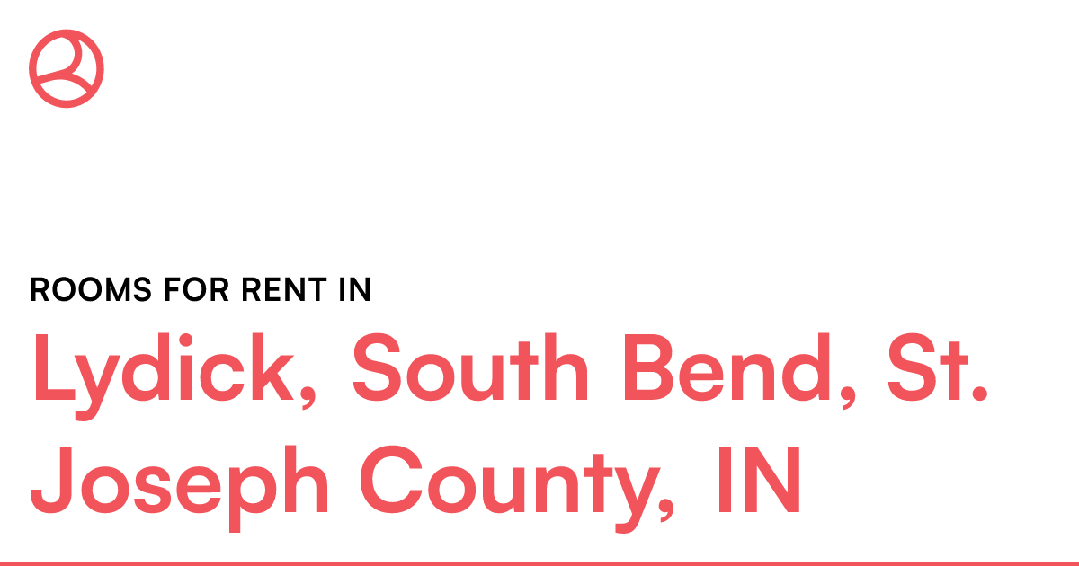 Lydick, South Bend, St. Joseph County, IN Rooms for R... – Roomies.com