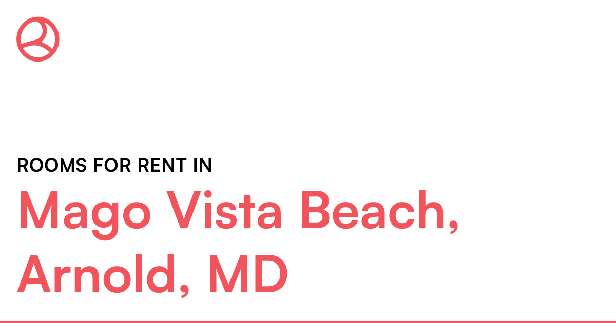 Mago Vista Beach, Arnold, MD Rooms for Rent – Roomies.com