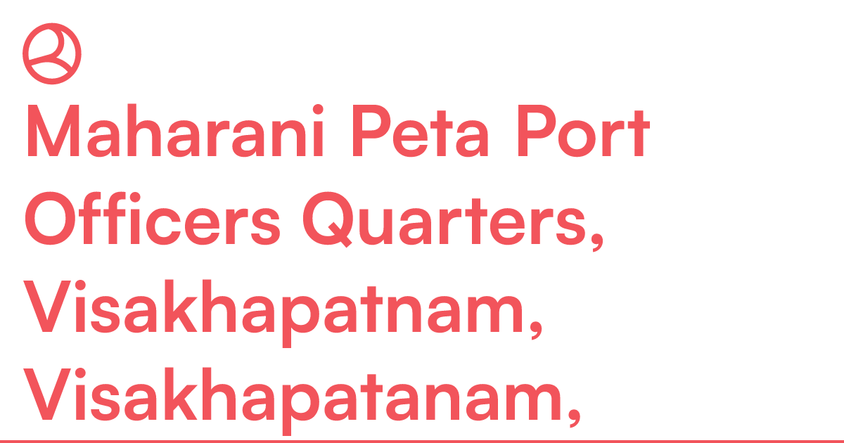 Maharani Peta Port Officers Quarters, Visakhapatnam... – Roomies.co.in