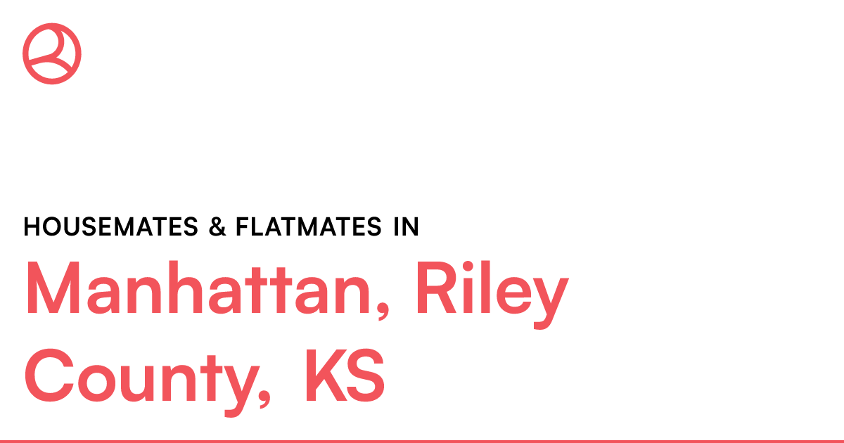 Manhattan, Riley County, KS Housemates & Flatmates – Roomies.com