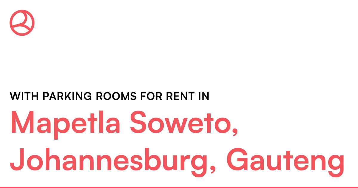 Mapetla Soweto, Johannesburg, Gauteng With parking... – Roomies.co.za