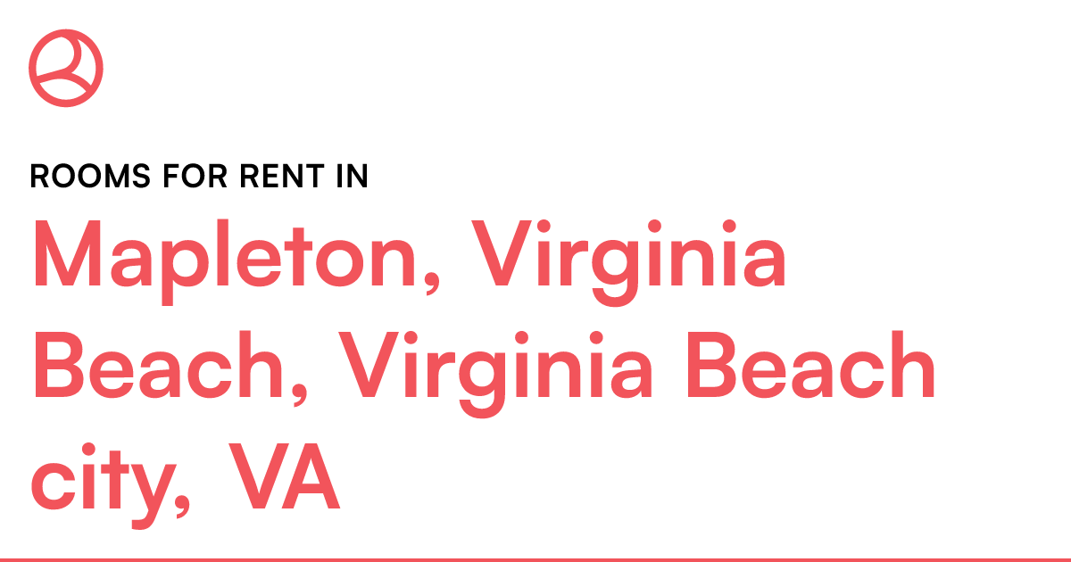 Mapleton, Virginia Beach, Virginia Beach city, VA Roo... – Roomies.com