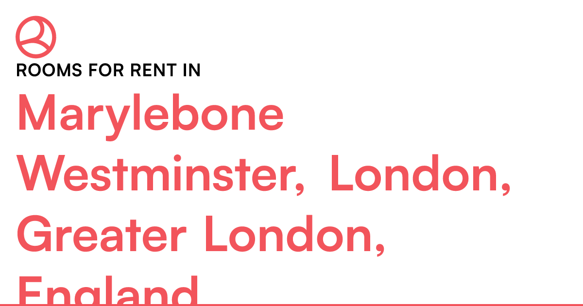 Marylebone Westminster, London, Greater London, Eng... – Roomies.co.uk