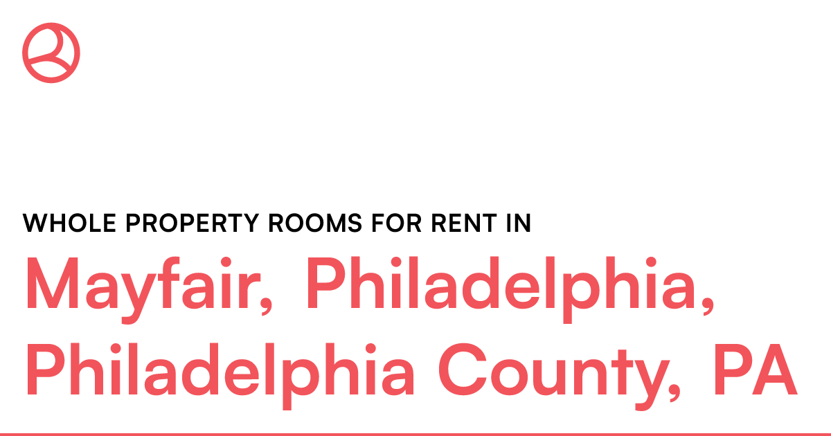 Mayfair, Philadelphia, Philadelphia County, PA Whole... – Roomies.com