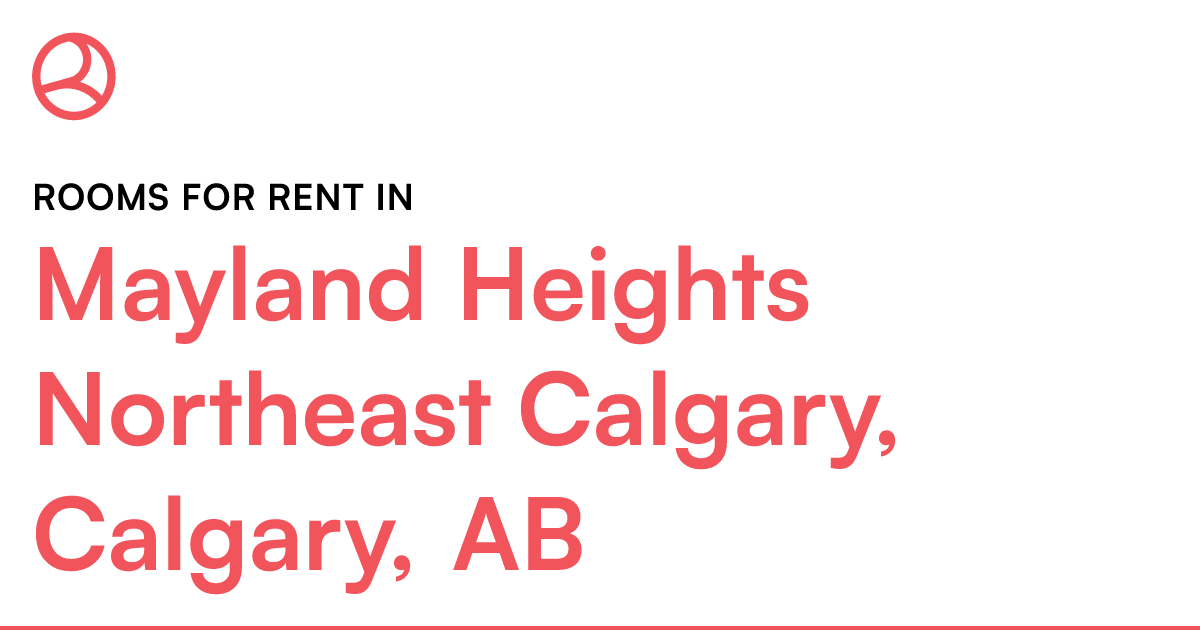 Mayland Heights Northeast Calgary, Calgary, AB Rooms f... – Roomies.ca