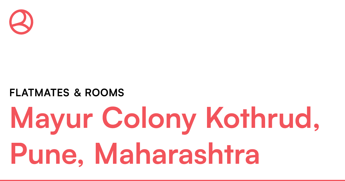 Mayur Colony Kothrud, Pune, Maharashtra Flatmates &... – Roomies.co.in