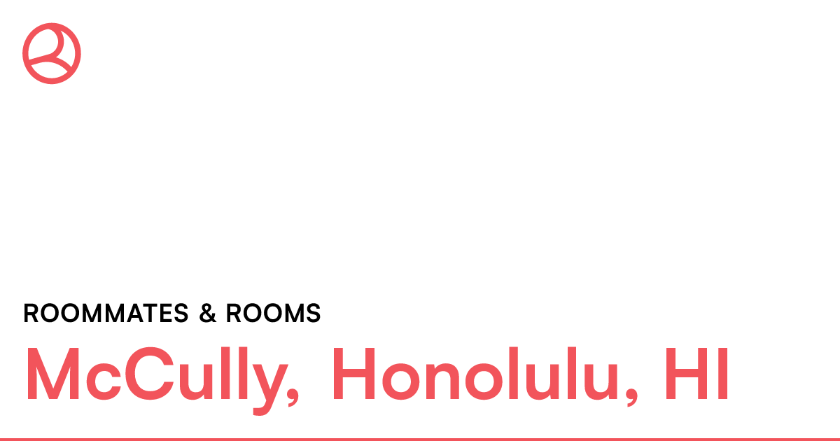 McCully, Honolulu, HI Roommates & rooms – Roomies.com