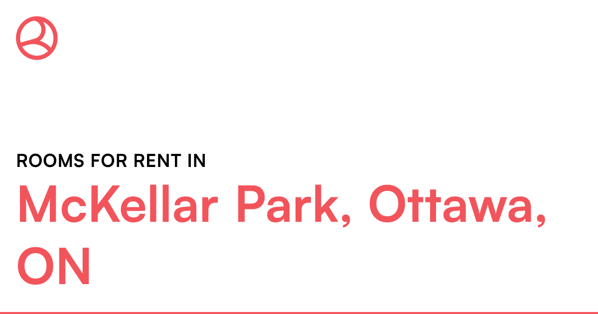 McKellar Park, Ottawa, ON Rooms for Rent – Roomies.ca